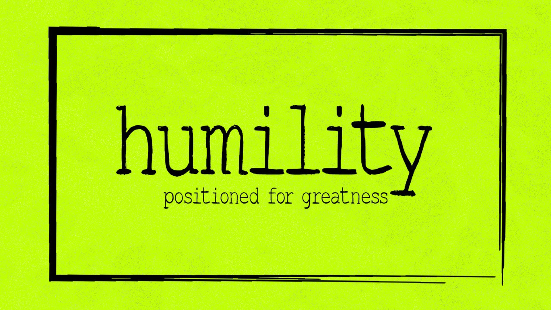 Humility – Dean Hawk Ministries